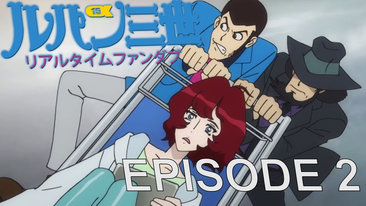 Lupin The Third Part 5 | Real Time Fandub | Episode 2: The Lupin Game ...