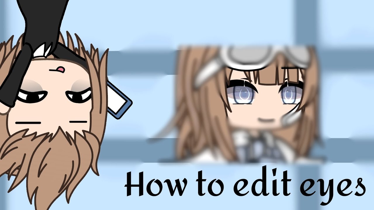 How to edit eyes [ Gacha edit Tutorial ] - YouTube