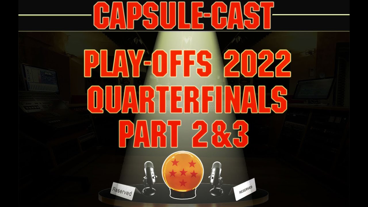 Capsule Cast 2022 Playoffs Byes R2/R3 "Kai winners are decided" - YouTube