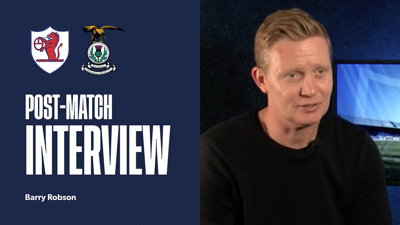 INTERVIEW Barry Robson Post-Inverness CT | 26/07/25 - YouTube