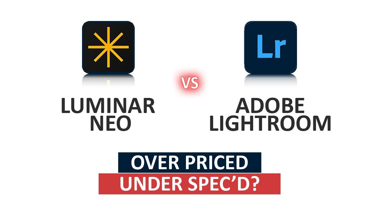 Luminar Neo vs Lightroom - Which is the Best Photo Management ...