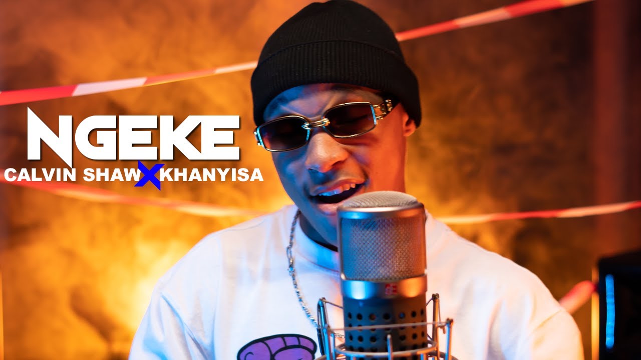 Calvin Shaw & Khanyisa - Ngeke (Feat. Deep Sen, KingTalkzin & SP Nation ...