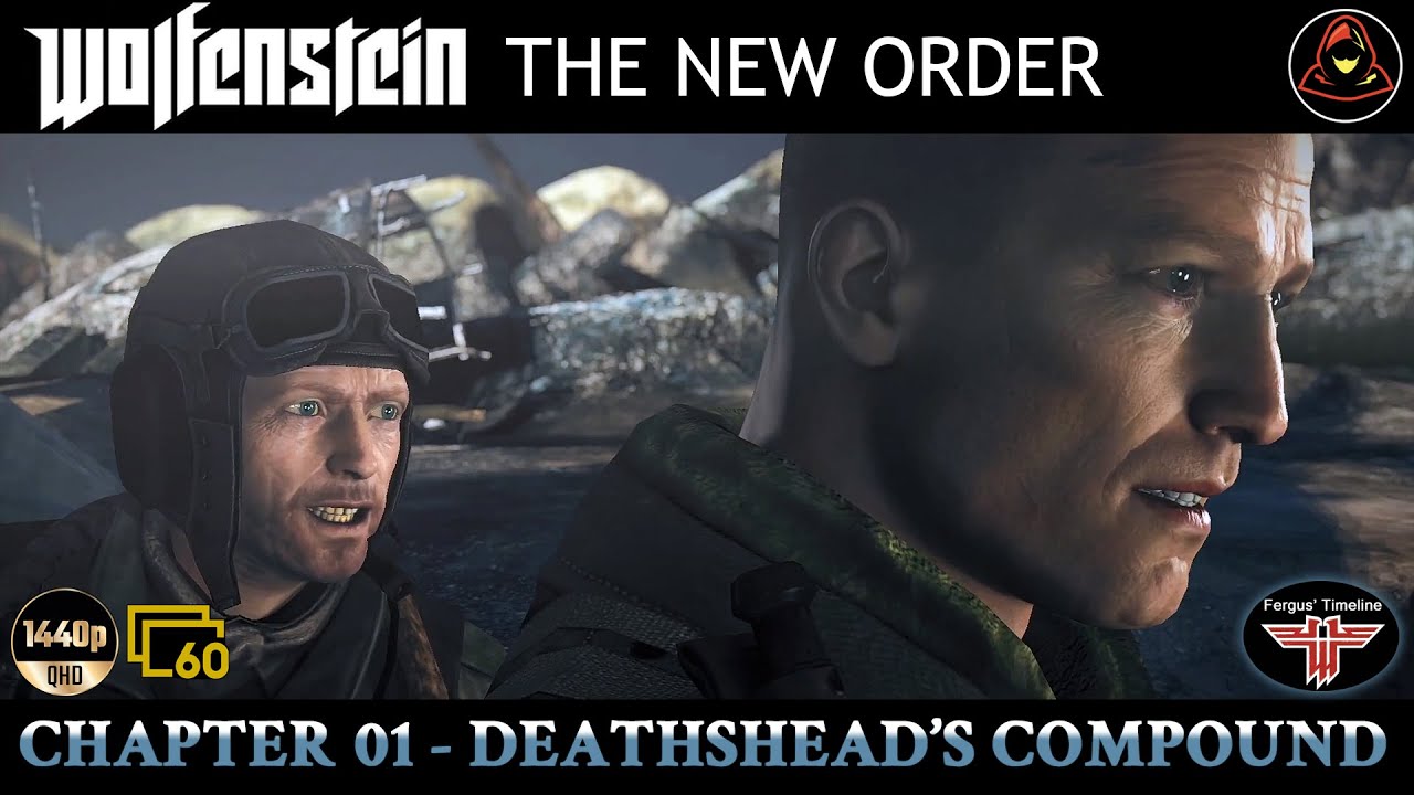 Wolfenstein: The New Order (Fergus' Timeline) -Chapter 01- Deathshead's ...