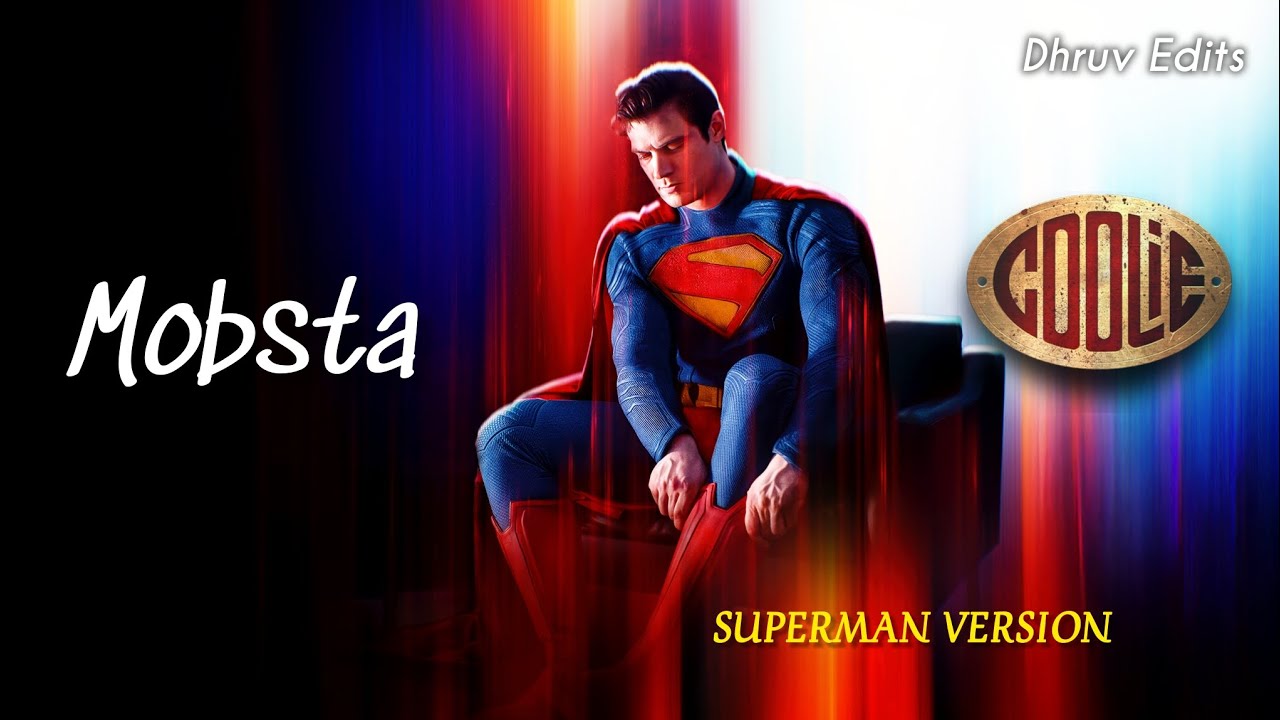 Superman | Mobsta | Anirudh | Coolie | Dhruv Edits - YouTube