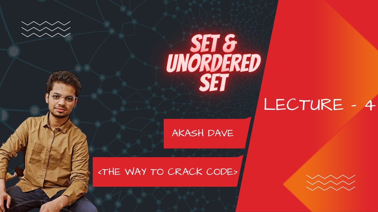 Lecture-4 - Set & Unordered Set C++ - Youtube