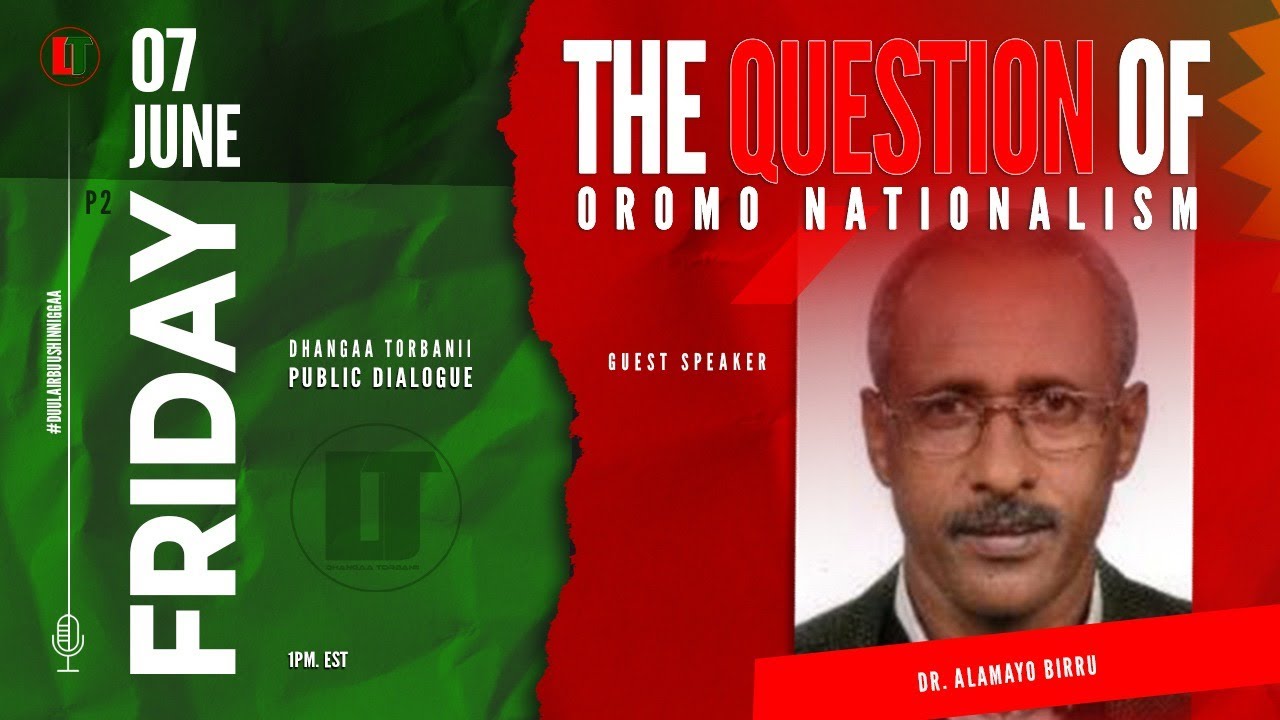 The Question of Oromo Nationalism | June 7 | Episode 2 - YouTube