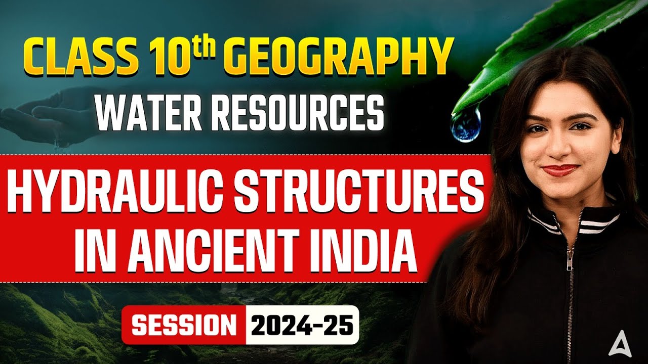 Hydraulic Structures in Ancient India - Water Resources | Class 10 ...
