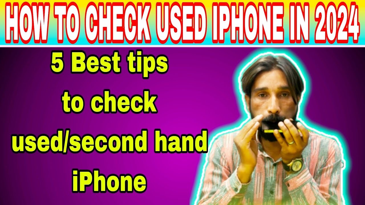 how to check used iPhone | used iPhone kesy check Karen | 5 best tips ...