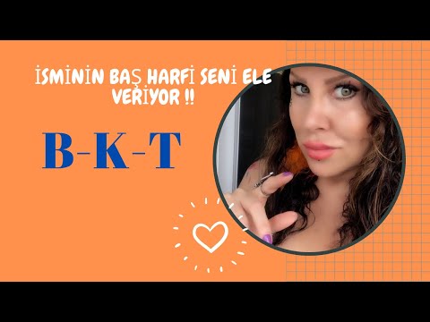İsminizin baş harfine göre ‼️ kişiliğiniz ve AŞK HAYATINIZ❓B-K-T #senaldilek ♾