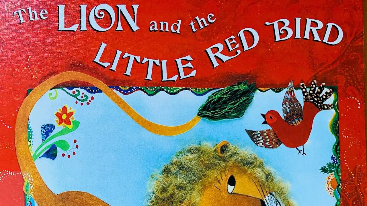 THE LION AND THE LITTLE RED BIRD 🦁I Read Aloud Kids Story Book # ...