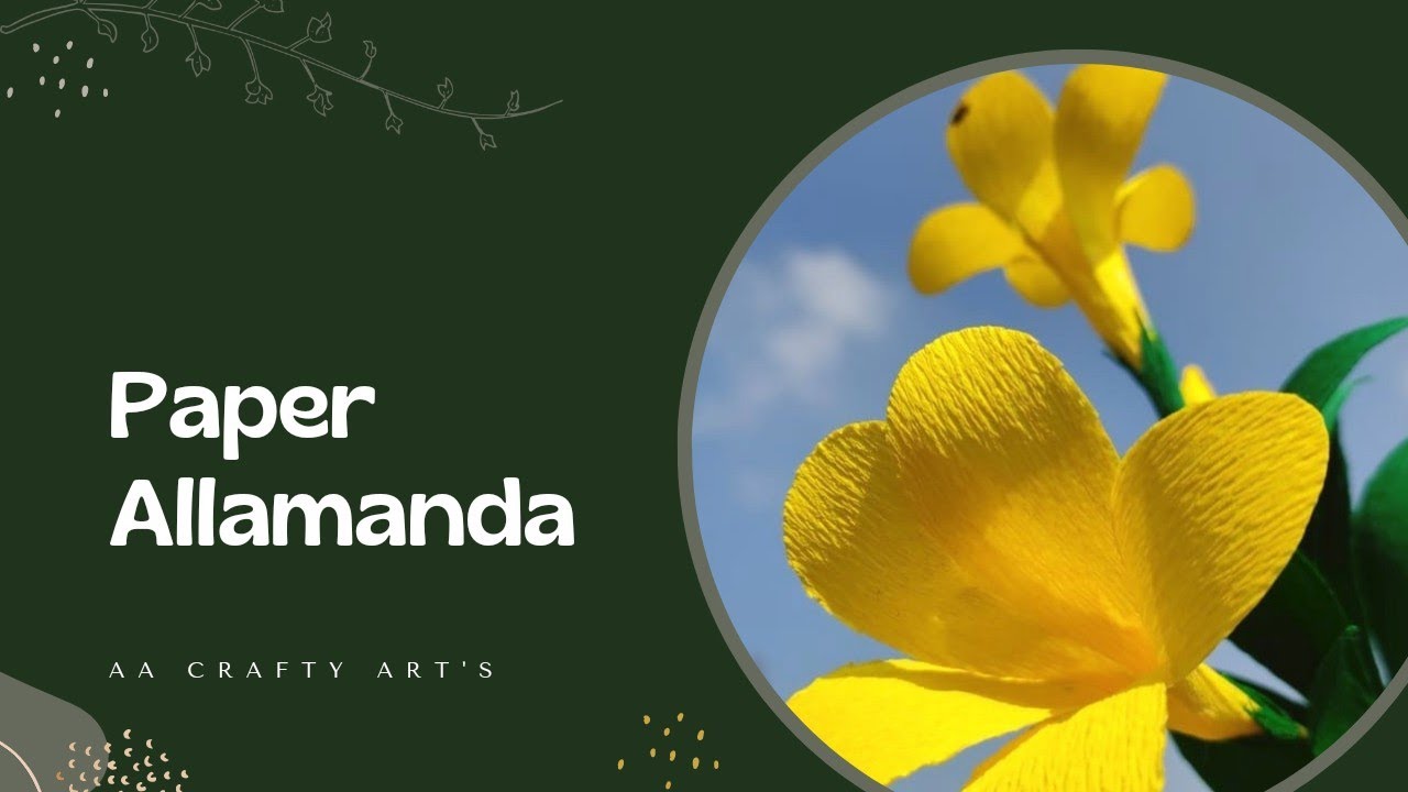 How To Make Paper Allamanda | Crepe Paper Flower | AA Crafty Arts - YouTube