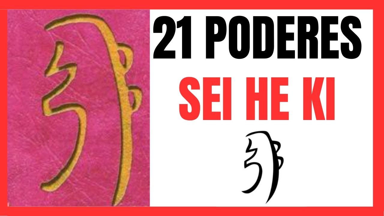 SEI HE KI - Los 21 Poderes del símbolo de REIKI Seiheki - YouTube