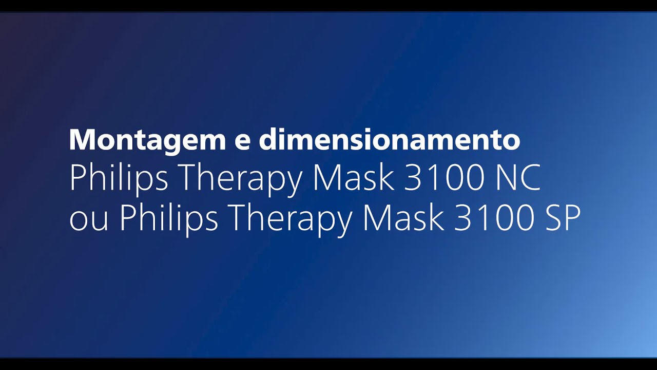 Montagem e dimensionamento - Philips Therapy Mask 3100 NC/SP - YouTube