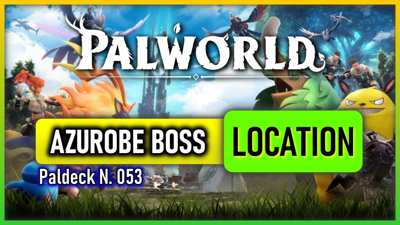 How to get Azurobe PALWORLD - Paldeck Pal N.053 - YouTube