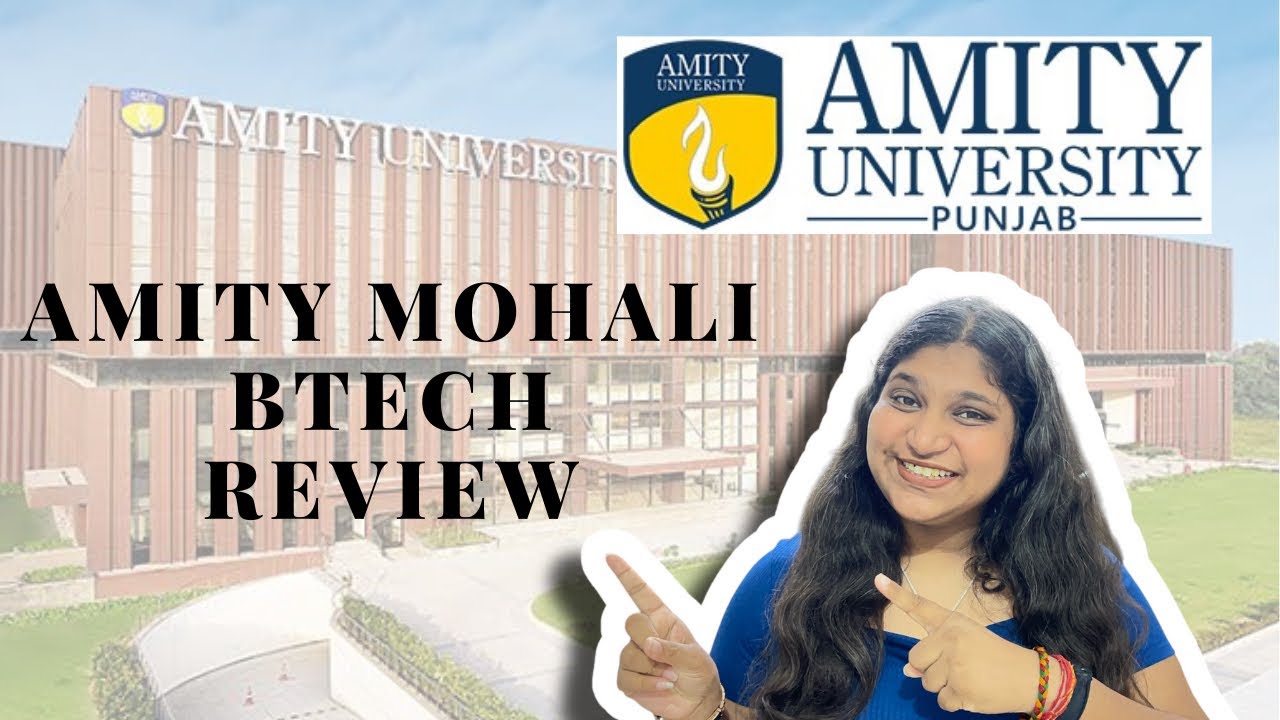 Amity Mohali B.Tech Review | Highest Package | Placement | Best College ...