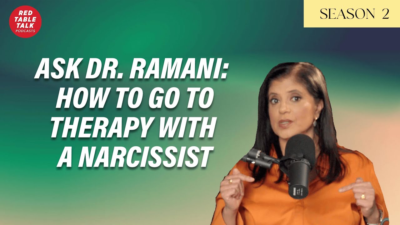 Ask Dr. Ramani: How Do I Go to Therapy with a Narcissist? | Season 2 ...