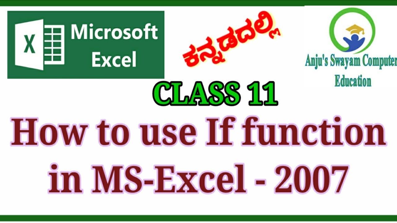 11 How To Use If Statement In Microsoft Excel 2007 YouTube 11 How To Use If Statement In Microsoft Excel 2007 YouTube