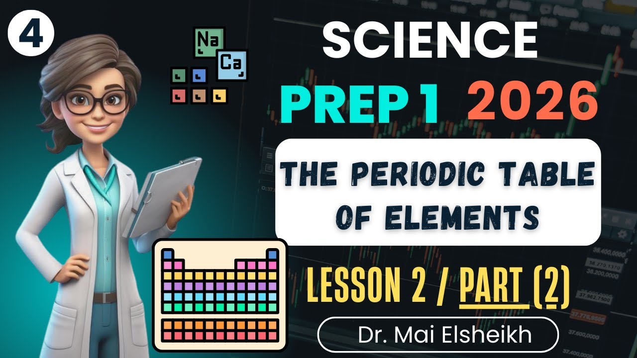 Science | Prep 1 | the periodic table of elements | lesson 2 part 2 ...