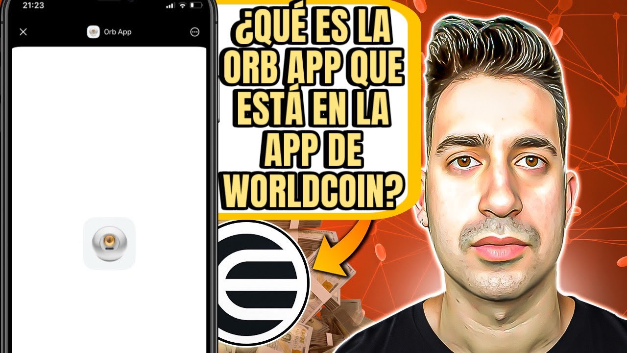 ¿Qué es la Orb App que está en la App de WorldCoin? - YouTube