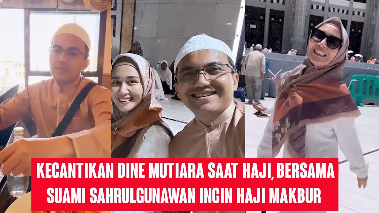cantiknya dine mutiara saat haji makin religius bersama suaminya sahrul ...