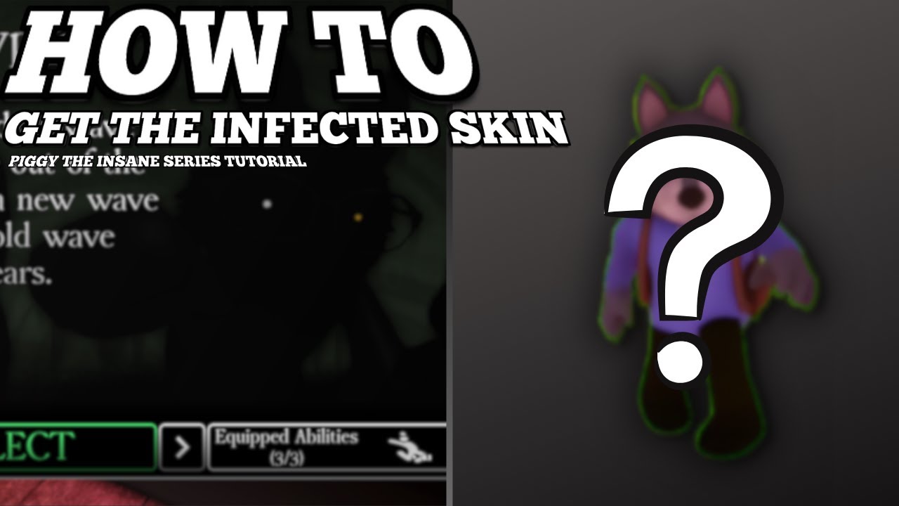 HOW TO GET INFECTED SKIN! PIGGY THE INSANE SERIES TUTORIAL! [PIGGY ...