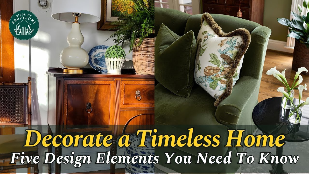 TIMELESS Decorating: The Approach That Ages Well &Makes Your Home Look ...