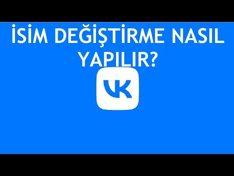 VK İsim Değiştirme Nasıl Yapılır?