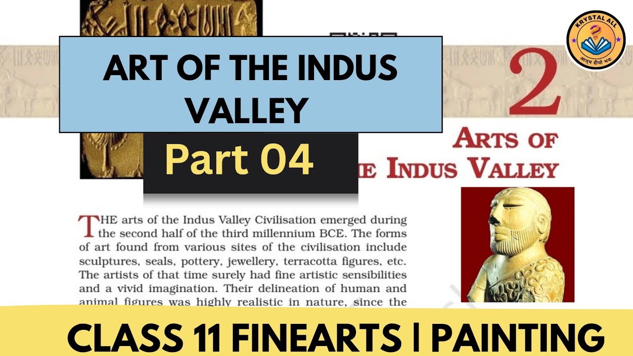 Chapter 2 Finearts | Art of Indus Valley | one shot | Full Explanation ...