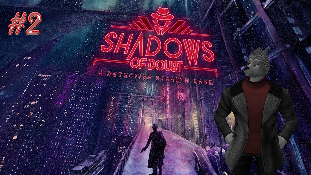 I will find you... - Shadows of Doubt [Stream 2] - YouTube