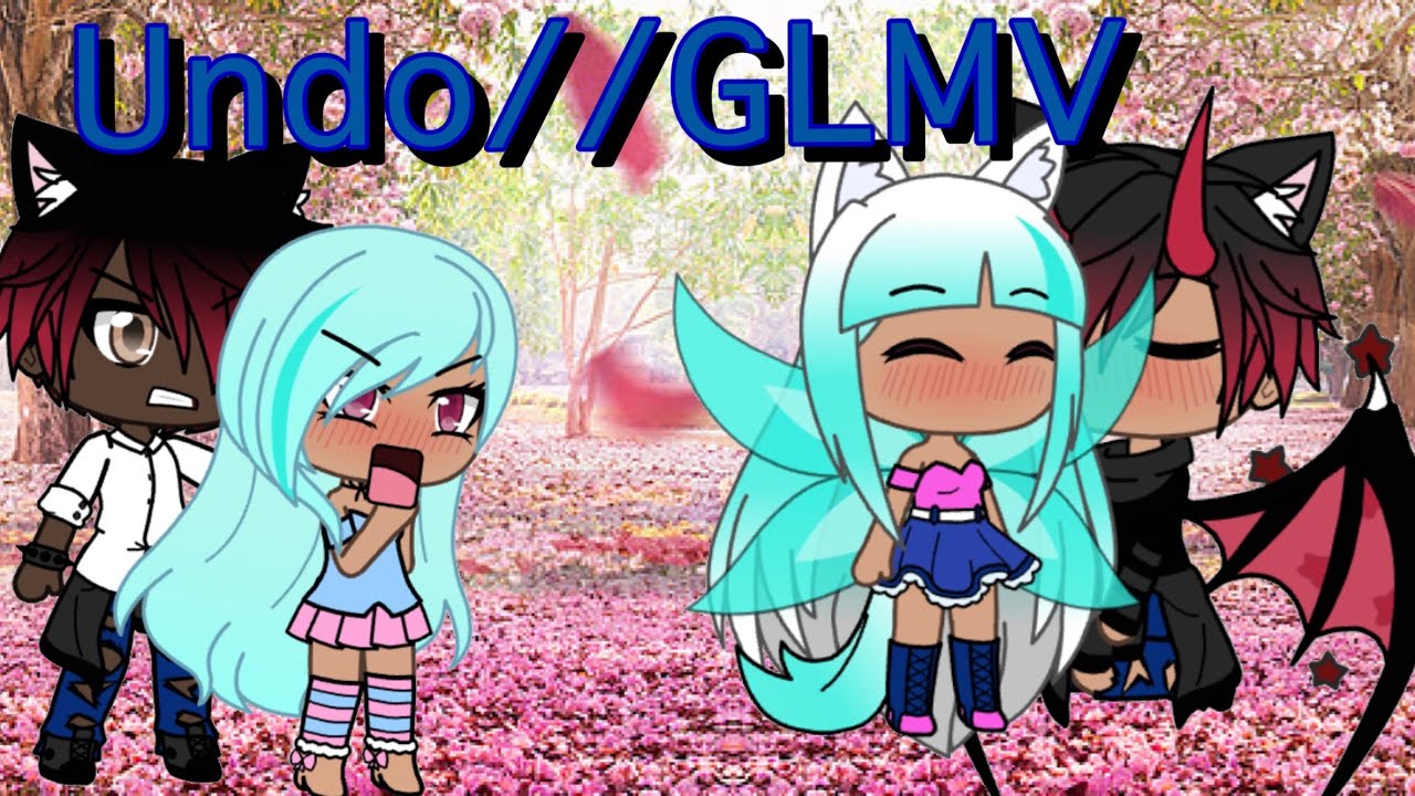 Undo//Gacha Life Music Video//GLMV - YouTube