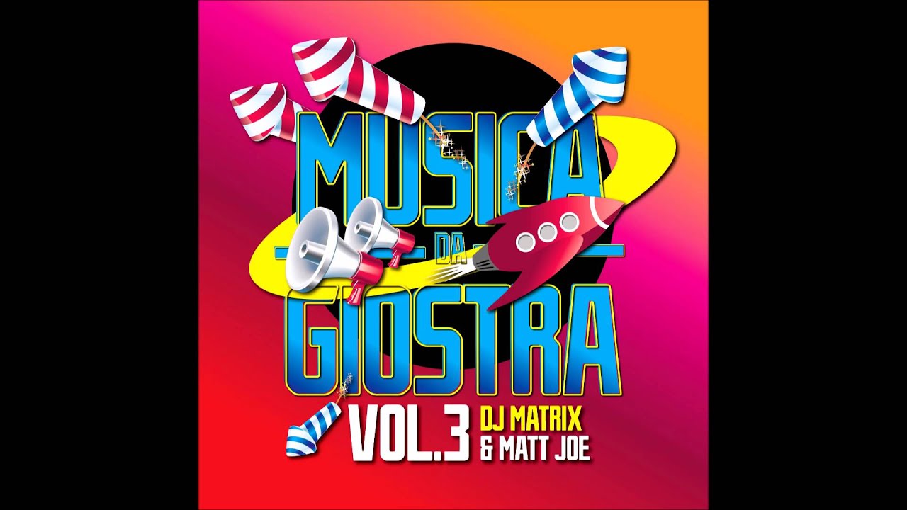 Dj Matrix Vs Ottomix - Antidoto (MUSICA DA GIOSTRA VOL 3) - YouTube