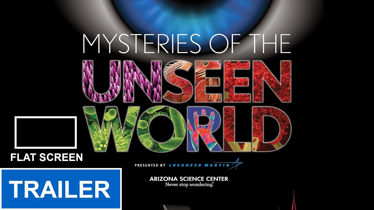 Mysteries Of The Unseen World