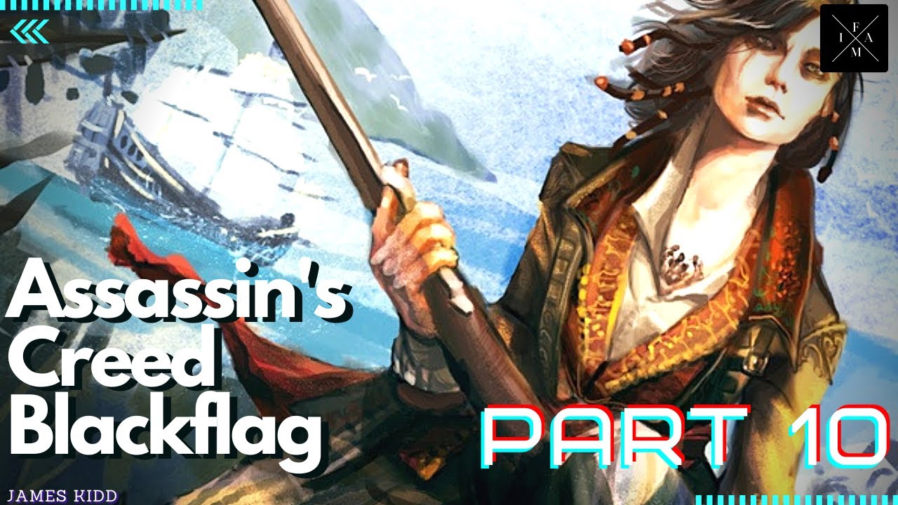 James Kidd -Assassin's Creed BlackFlag Walkthrough Part 10 Assassin's ...
