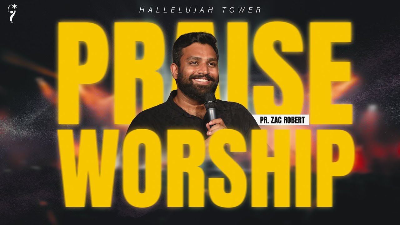 PRAISE & WORSHIP (LIVE) I PR. ZAC ROBERT I HALLELUJAH TOWER - YouTube