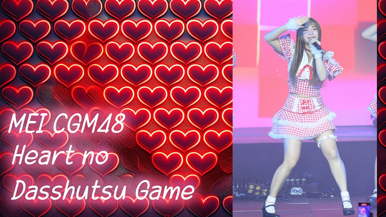 Mei CGM48 - Heart no Dasshutsu Game 𝐓𝐨𝐭𝐬𝐮𝐳𝐞𝐧 𝐃𝐨 𝐋𝐨𝐯𝐞 𝐌𝐞! 1st Performance @ Janpan Expo | 250208 ...
