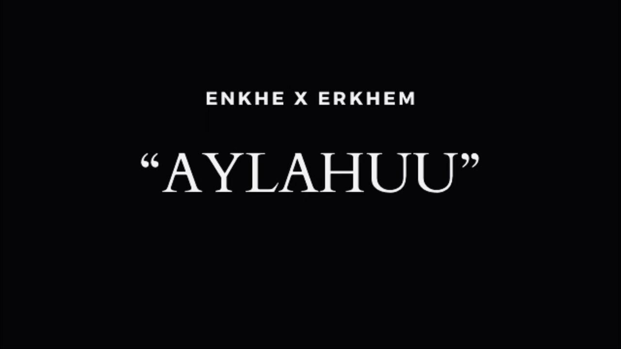 Enkhe x Erkhem - Aylahuu(Official Audio) - YouTube