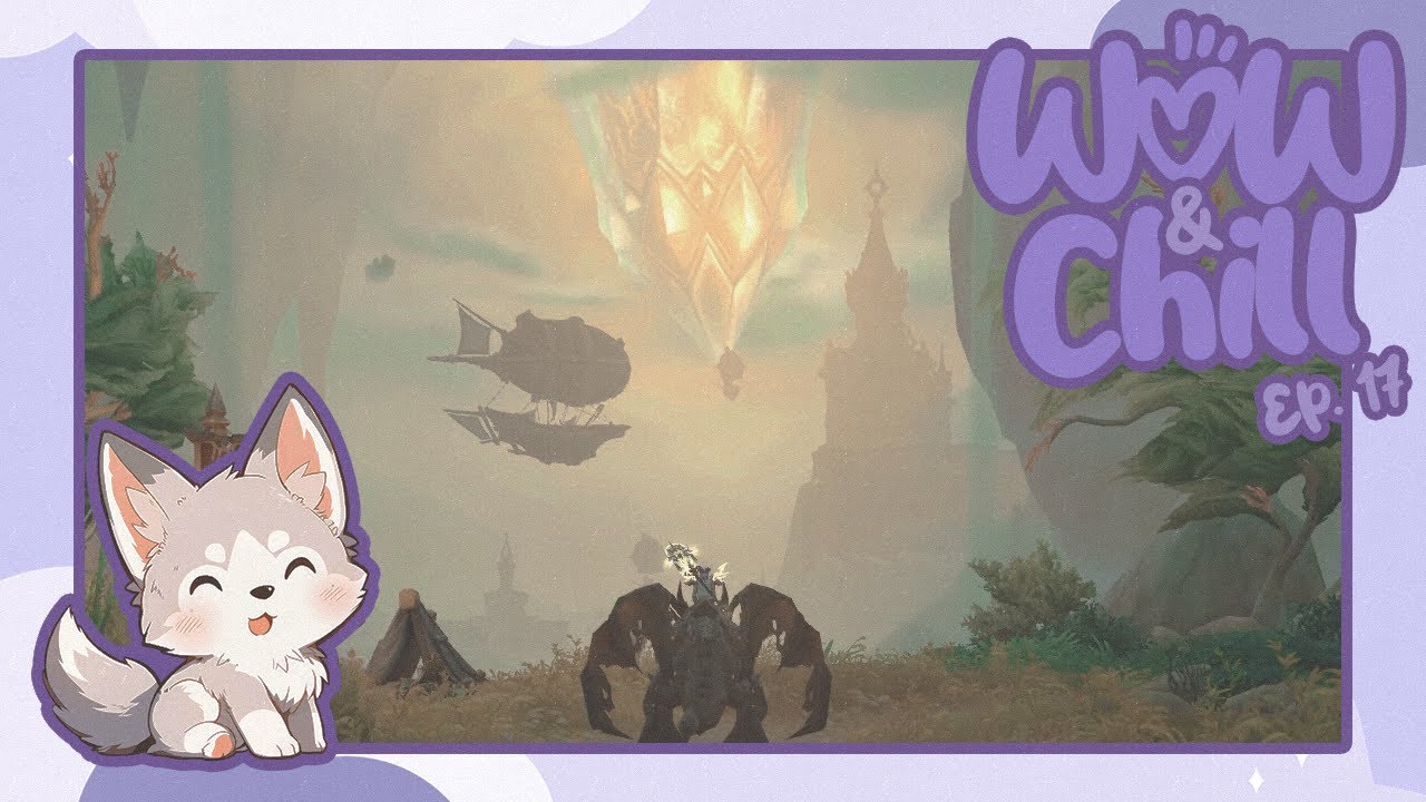 World of Warcraft & Chill | Ep. 17: Non ho resistito.... ANDUIN ...