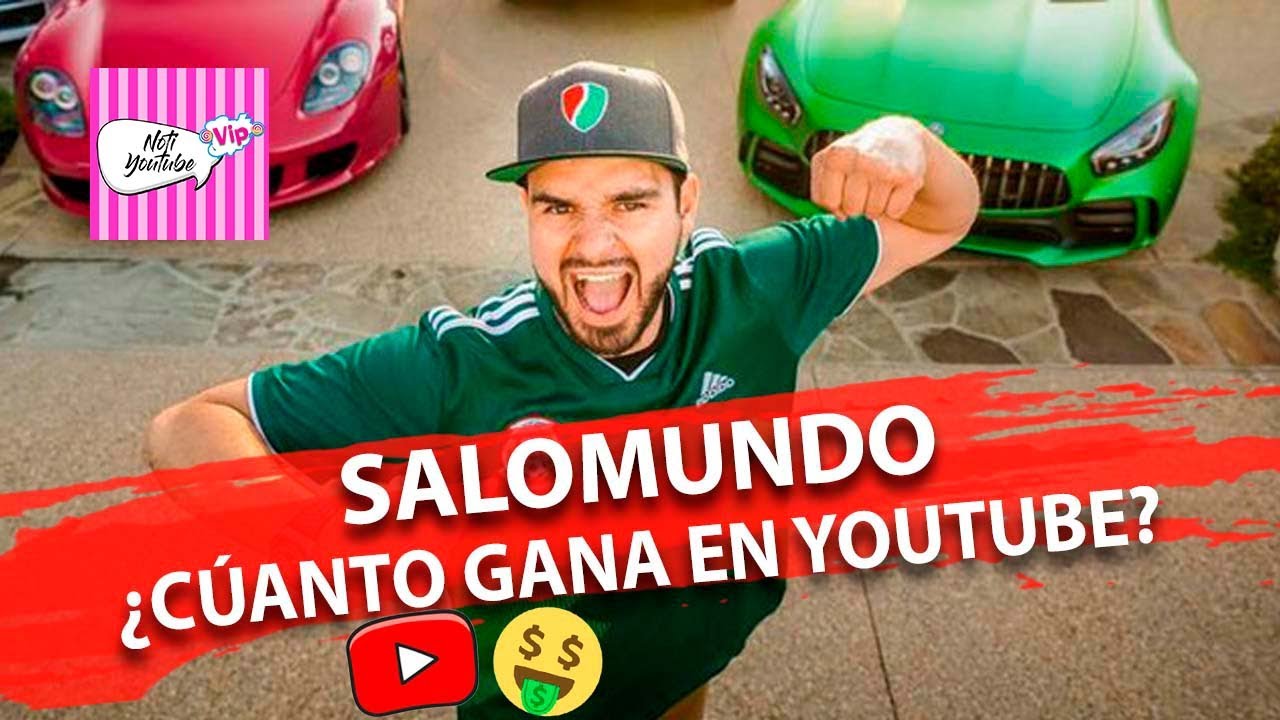 ¿CUANTO GANA SALOMUNDO EN YOUTUBE? | ¿CUANTO GANAN LOS YOUTUBERS ...