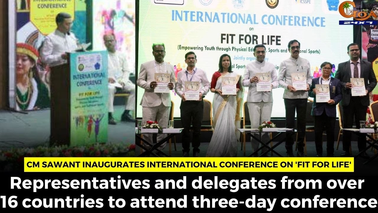 CM Sawant inaugurates International conference on 'Fit For Life ...