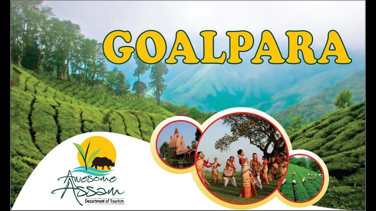 Goalpara | Assam Tourism | Top Places to Visit in Assam | Incredible ...