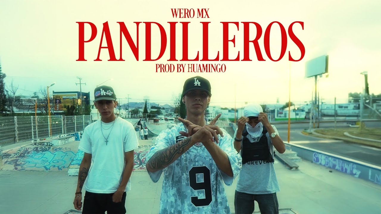 PANDILLEROS - Wero MX (VIDEO OFICIAL) - YouTube