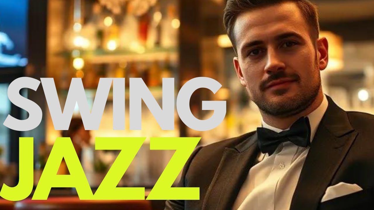 Only The Best Songs / Swing Jazz Classic / Positive Jazz Instrumental ...