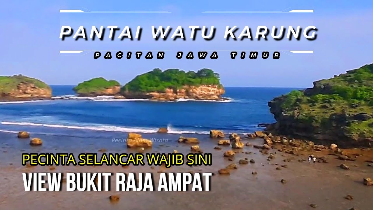PANTAI WATU KARUNG PACITAN || View Bukit Raja Ampat - YouTube