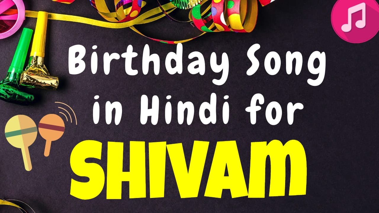 Birthday Song for Shivam | Happy Birthday Shivam Song | Happy Birthday ...