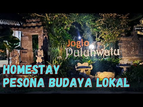 Homestay Pesona Budaya Lokal || Joglo Puluhwatu Homestay