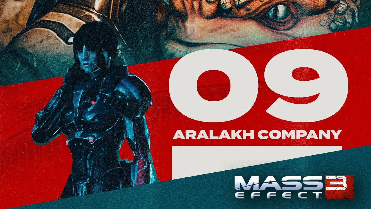 Mass Effect Season 3, Episode 9: Aralakh Company - YouTube