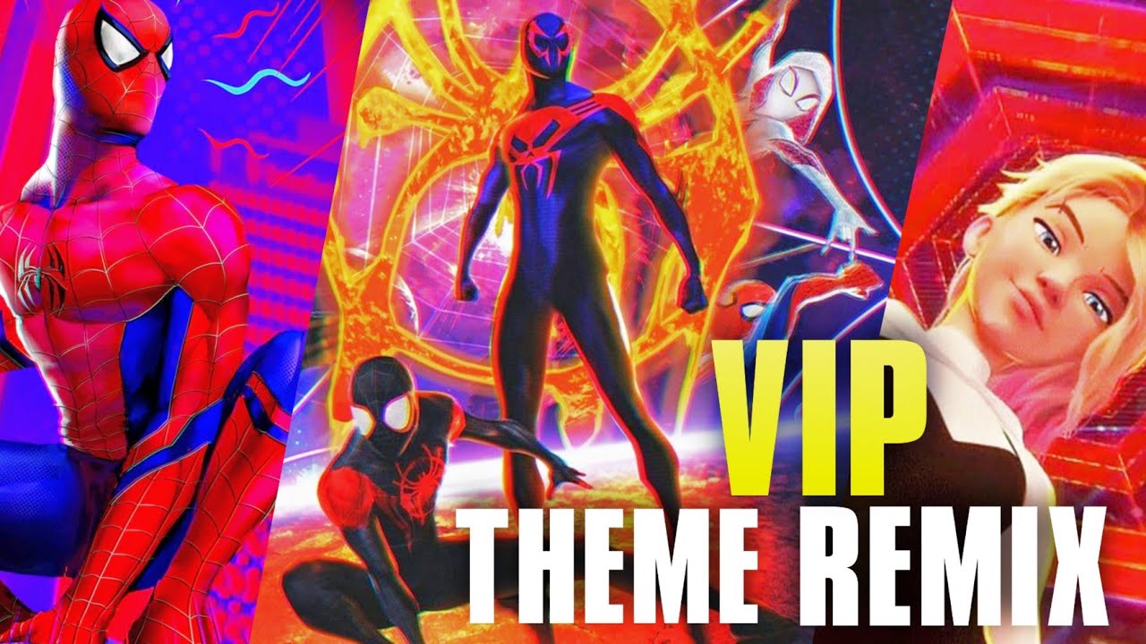 Spiderman Into The Spiderverse ft.VIP Theme Mix - YouTube