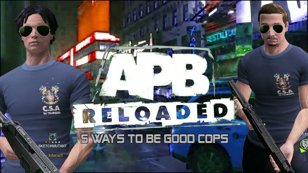 5 WAYS TO BE GOOD COPS - APB Reloaded - YouTube