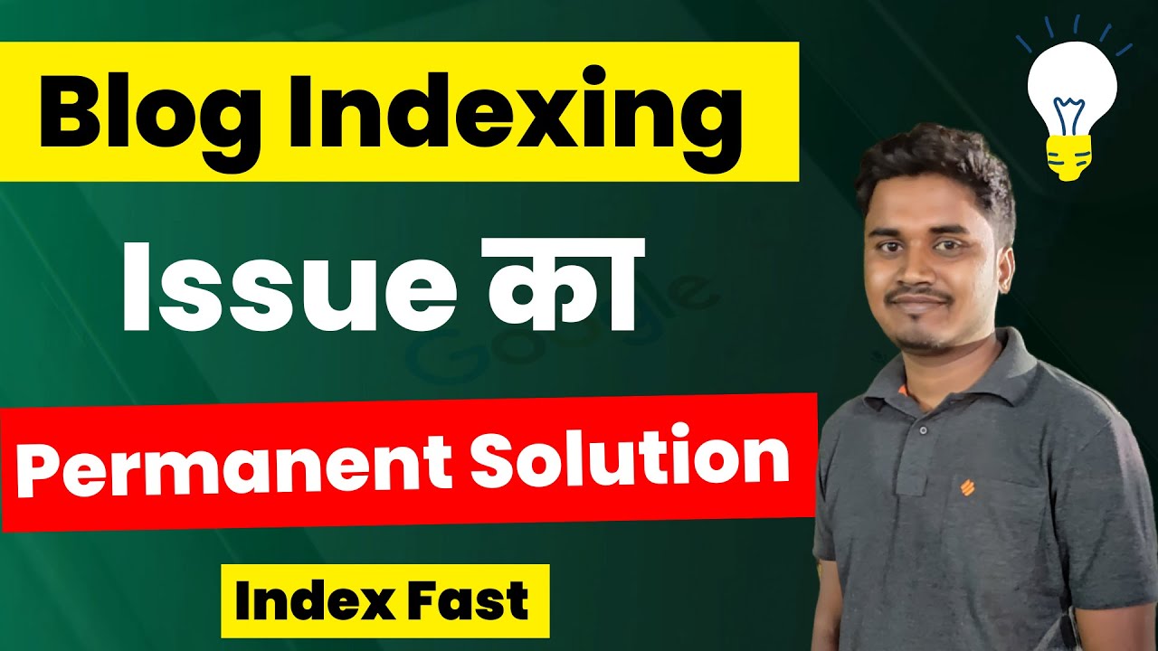 Blog Post Indexing Issue का Permanent Solution - Index Fast in Google ...