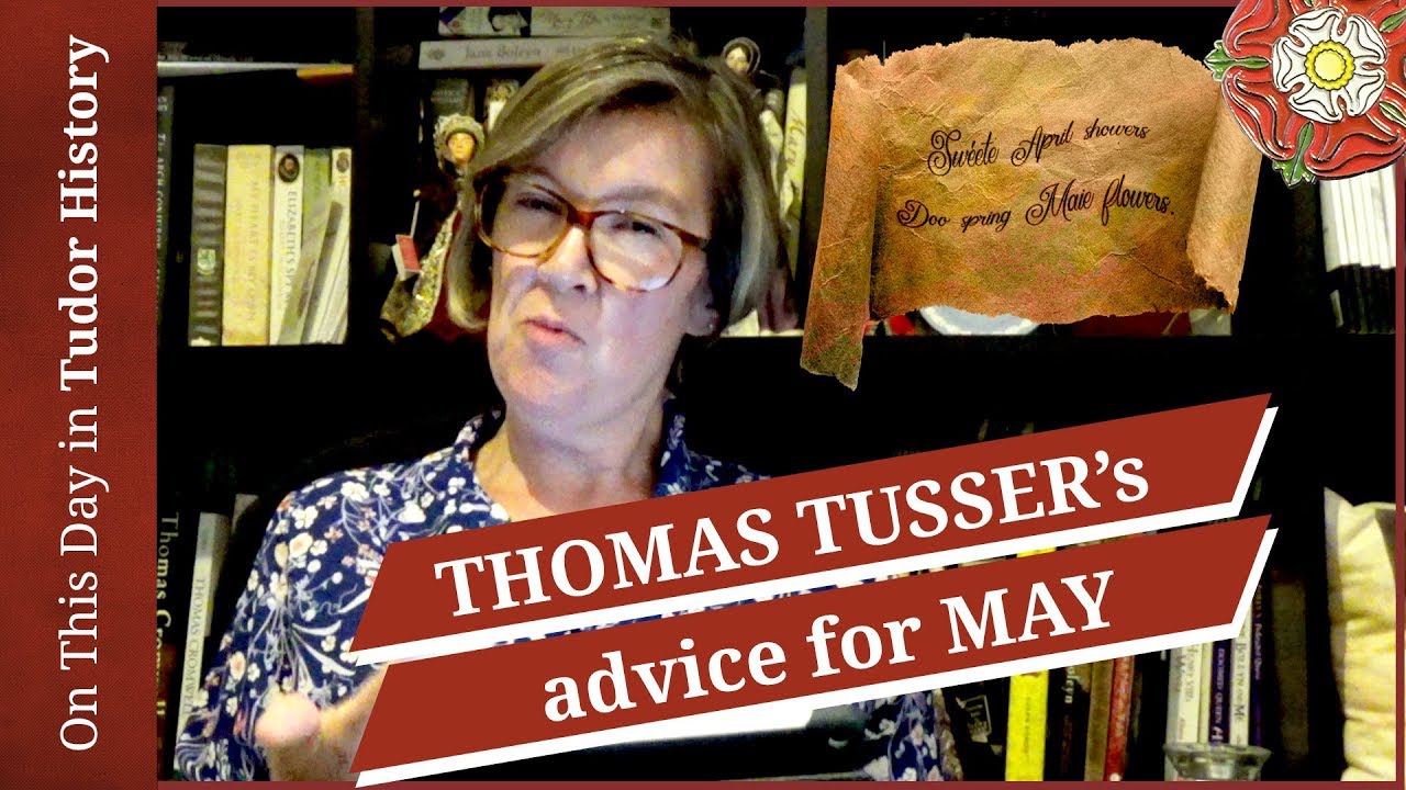 May 3 - Thomas Tusser and his advice for May - YouTube